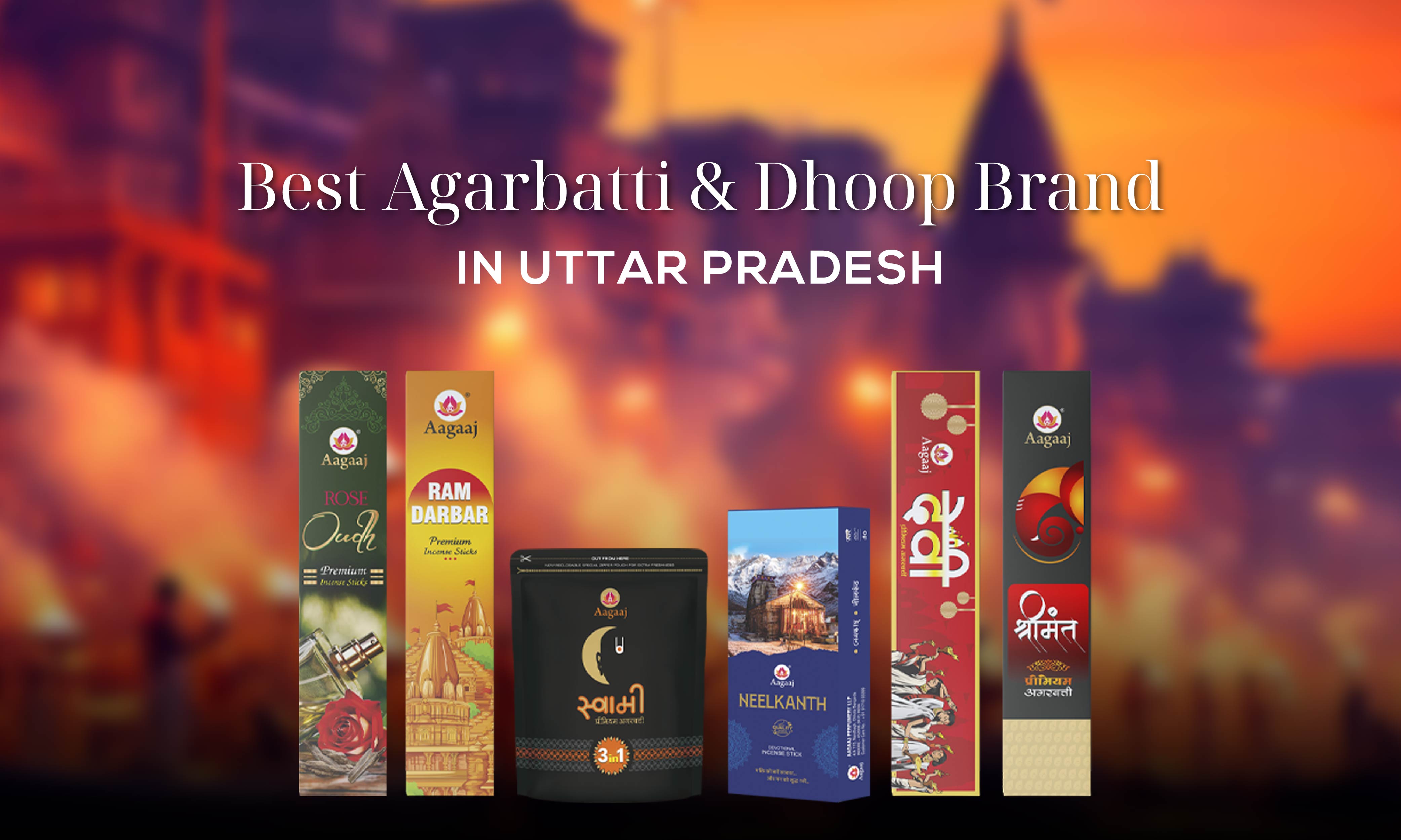 Best Agarbatti & Dhoop Brand in Uttar Pradesh- Aagaaj – My Store